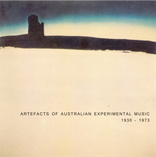Various Artists “Artefacts of Australian Experimental Music: 1930 ...