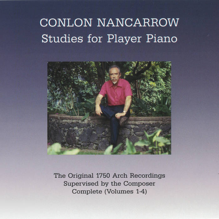 Conlon Nancarrow “Studies for Player Piano” 4CD – Shame File Music
